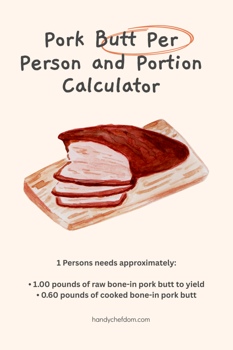 Pork Butt Per Person and Portion Calculator - Handy Chefdom