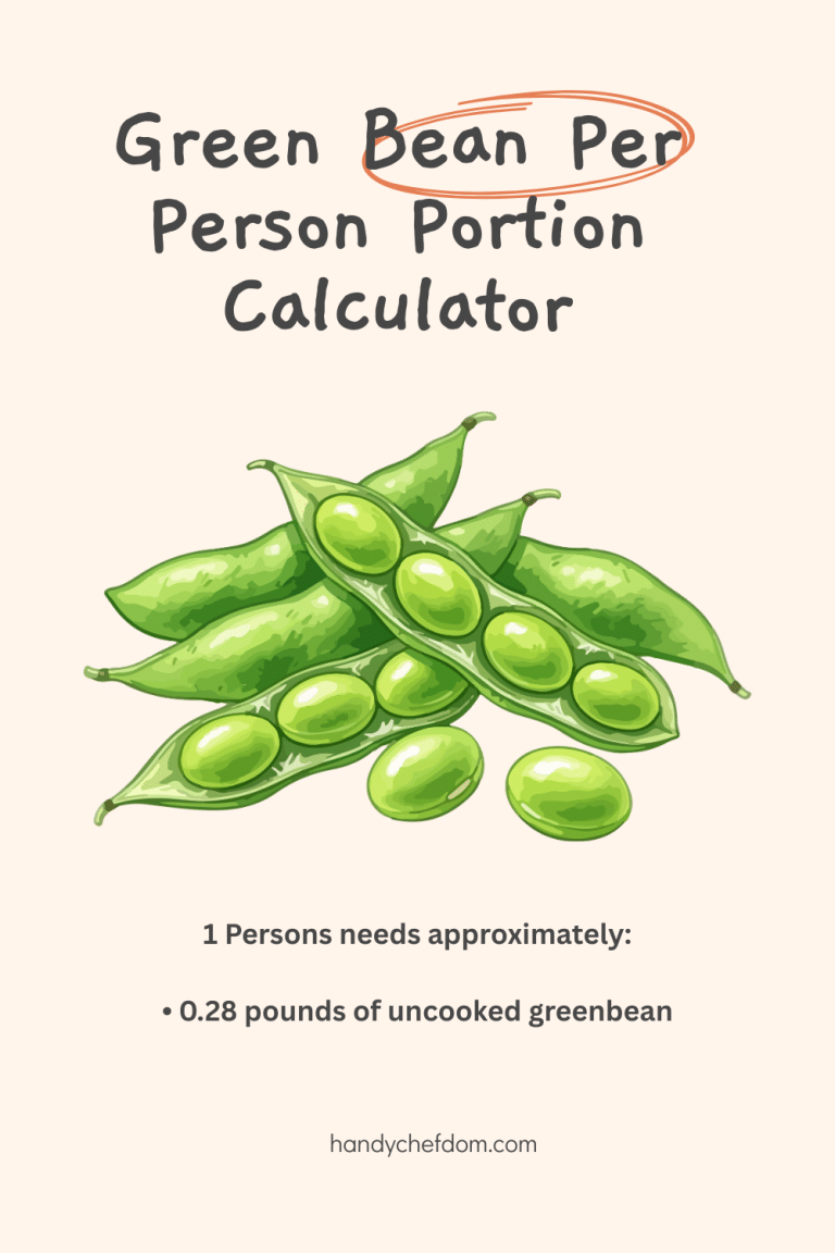 How Much Green Bean Per Person Portion Calculator - Handy Chefdom